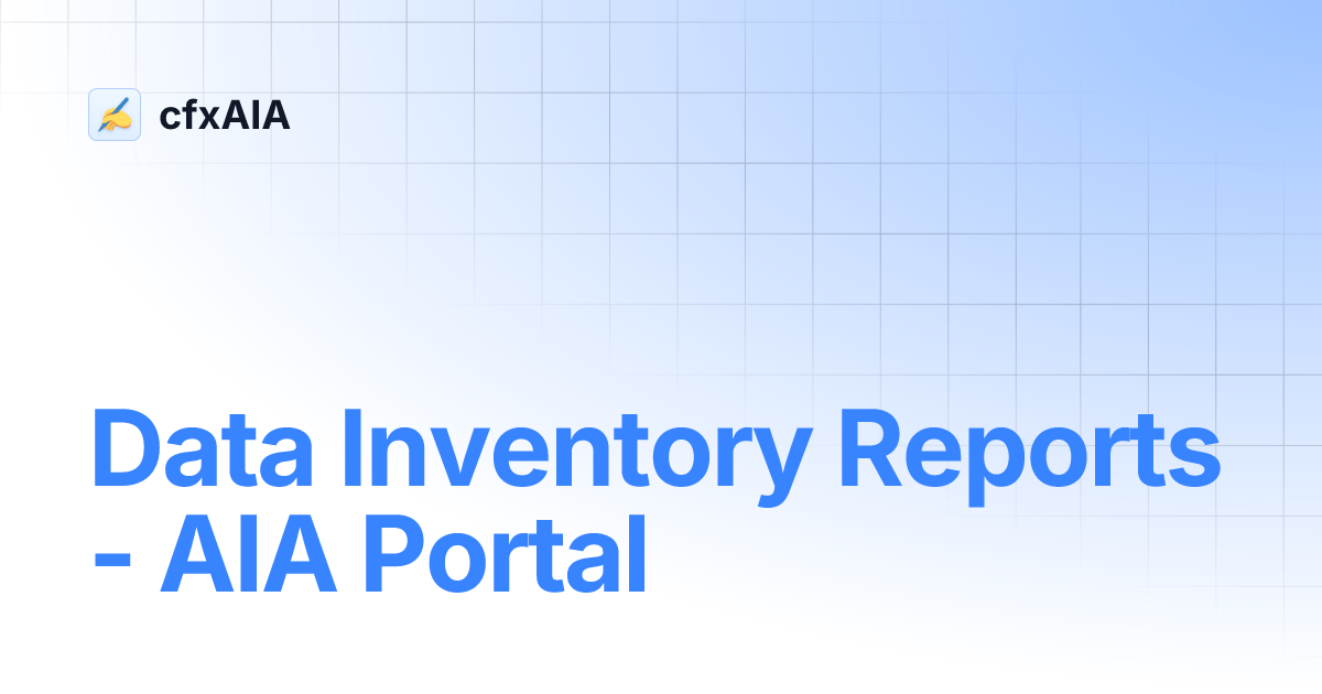 Data Inventory Reports - AIA Portal | cfxAIA